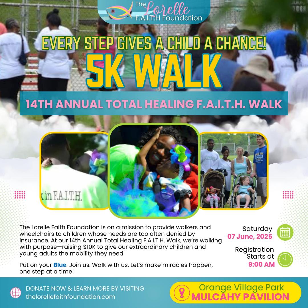 Join our 14th Annual FAITH WALK 2025 – The Lorelle F.A.I.T.H. Foundation